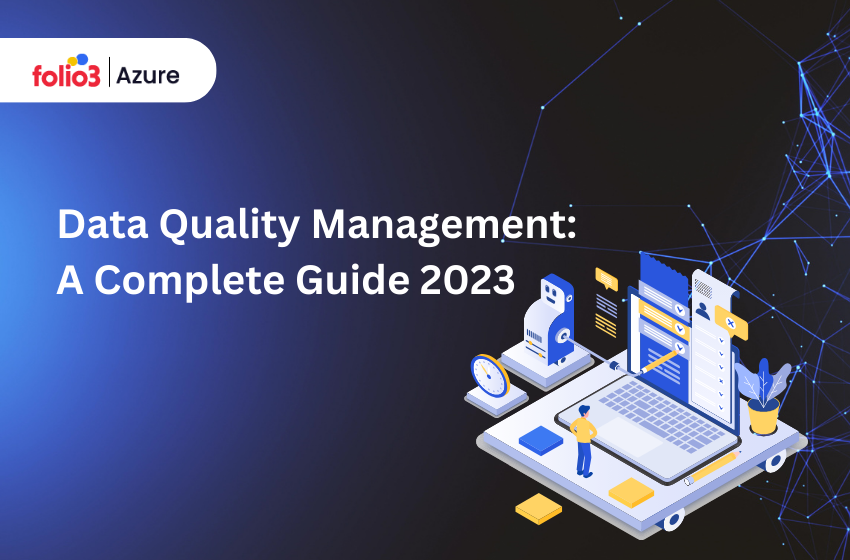 Data Quality Management: A Comprehensive Guide - Azure